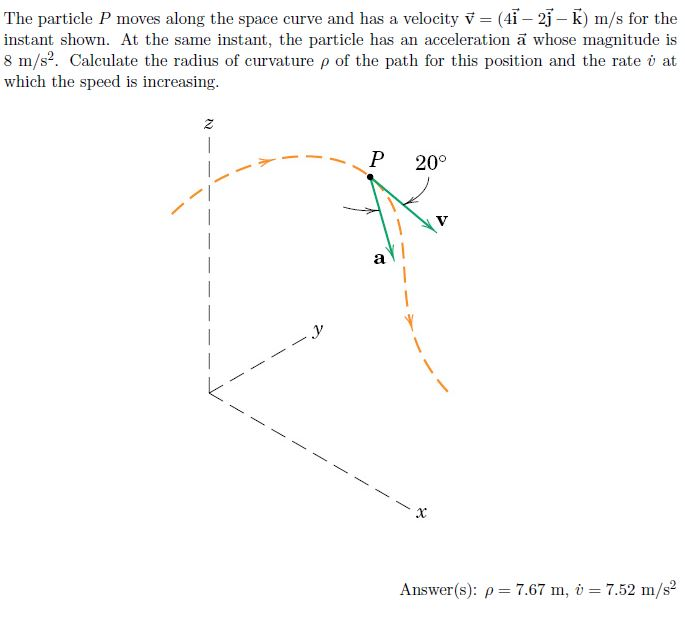 Solved The particle P moves along the space curve and has a | Chegg.com