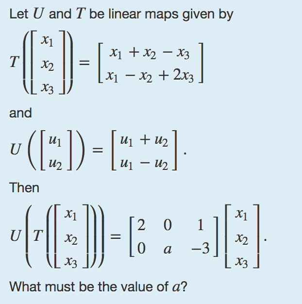Solved Let U and T be linear maps given by X1 x1 x2-x3 x12 | Chegg.com