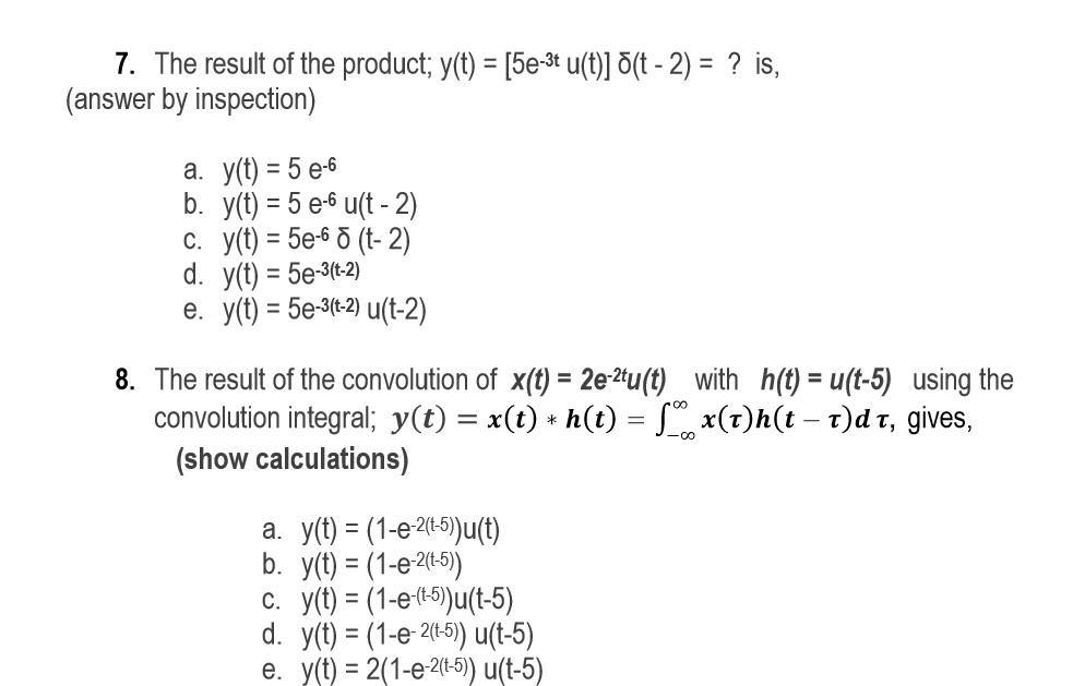 Solved The result of the product; y(t) = [5e^-3t u (t)] | Chegg.com