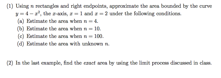 Solved (1) Using n rectangles and right endpoints, | Chegg.com