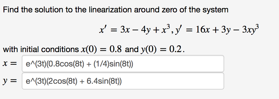 Solved Find the solution to the linearization around zero of | Chegg.com