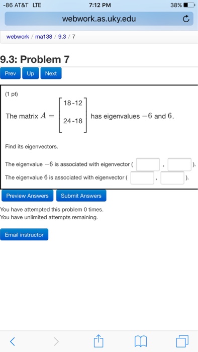 Solved The matrix A = [18 -12 24-18] has eigenvalues -6 and | Chegg.com