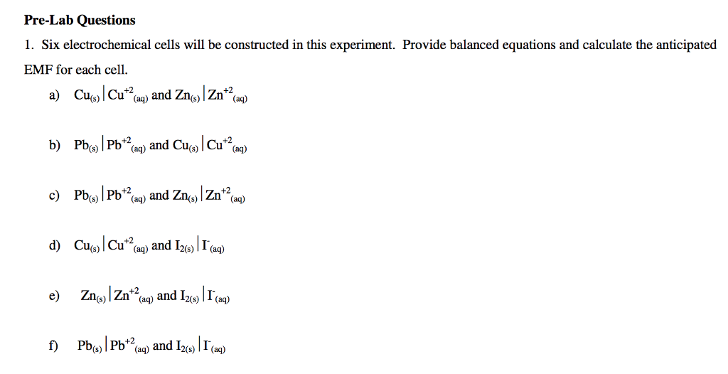 Solved Pre-Lab Questions 1. Six electrochemical cells will | Chegg.com