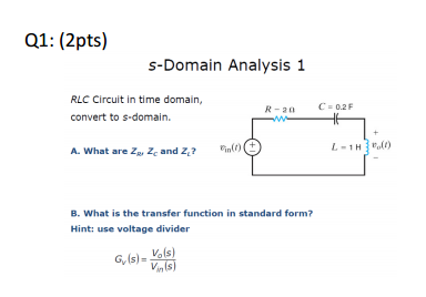 Solved Q1: (2pts) s-Domain Analysis 1 RLC Circuit in time | Chegg.com