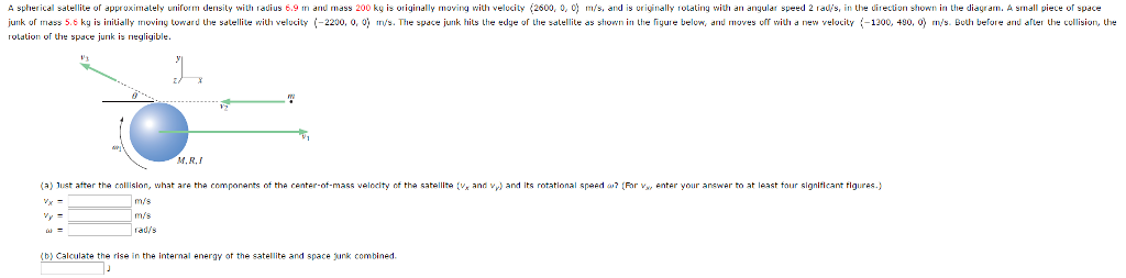 Solved A spherical satellite of approximately uniform | Chegg.com