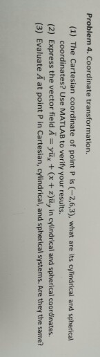 Solved Problem 4. Coordinate transformation. (1) The | Chegg.com