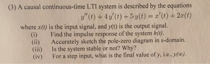 Solved A causal continuous-time LTI system is described by | Chegg.com