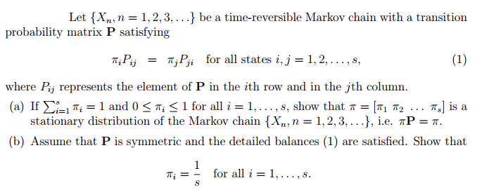Solved Let {X_n, n = 1, 2, 3, ...} be a time-reversible | Chegg.com