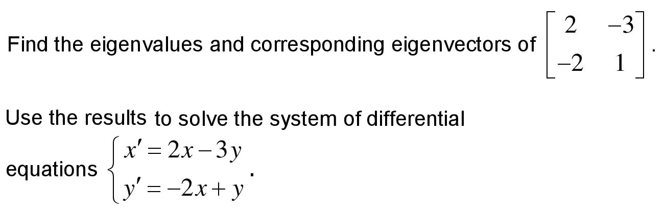 Solved Find the eigenvalues and corresponding eigenvectors | Chegg.com