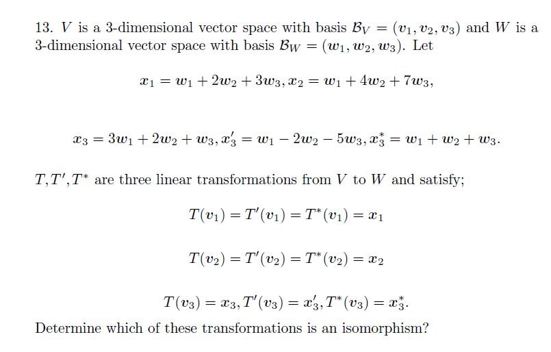 Solved 13. V is a 3-dimensional vector space with basis BV = | Chegg.com