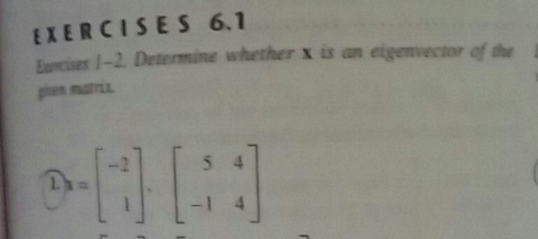 Solved Determine whether x is an eigenvector of the given | Chegg.com