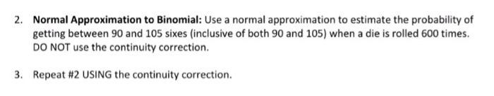 Solved Normal Approximation to Binomial: Use a normal | Chegg.com