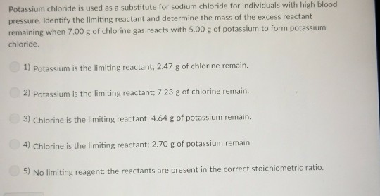 Solved Potassium chloride is used as a substitute for sodium | Chegg.com