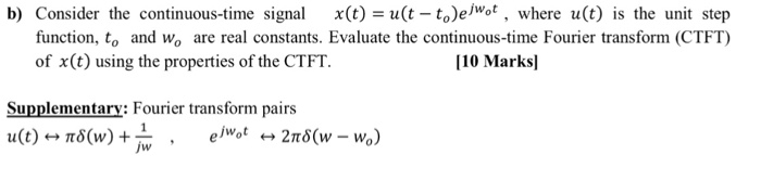 Solved b Consider the continuous-time signal x(t) u (t | Chegg.com