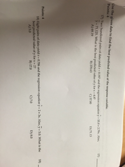 Solved Use the given data to find the best predicted value | Chegg.com