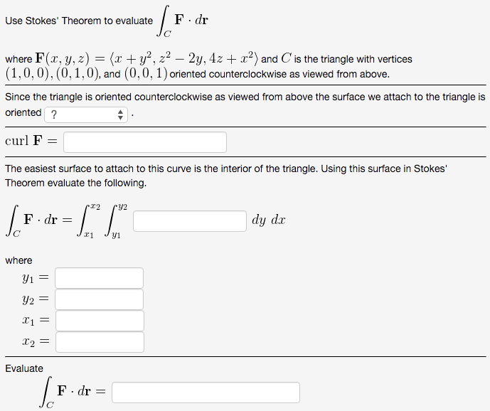 Solved Use Stokes' Theorem to evaluate integral_c F . dr | Chegg.com