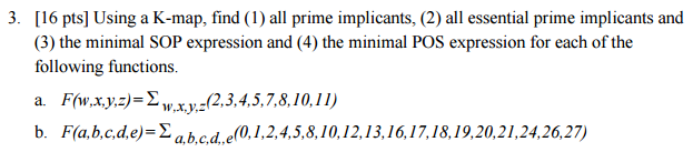 Solved Using a K-map, find (1) all prime implicants, (2) all | Chegg.com