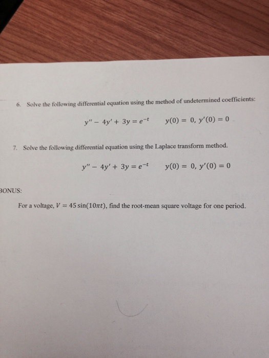 Solved 6. Solve the following differential equation using | Chegg.com