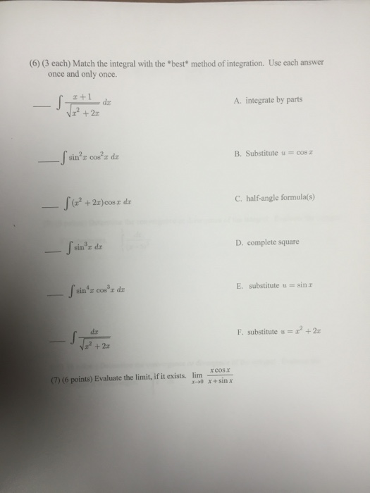 Solved Match the integral with the *best* method of | Chegg.com