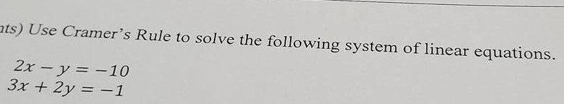 Solved Use Cramers Rule to solve the following system of | Chegg.com