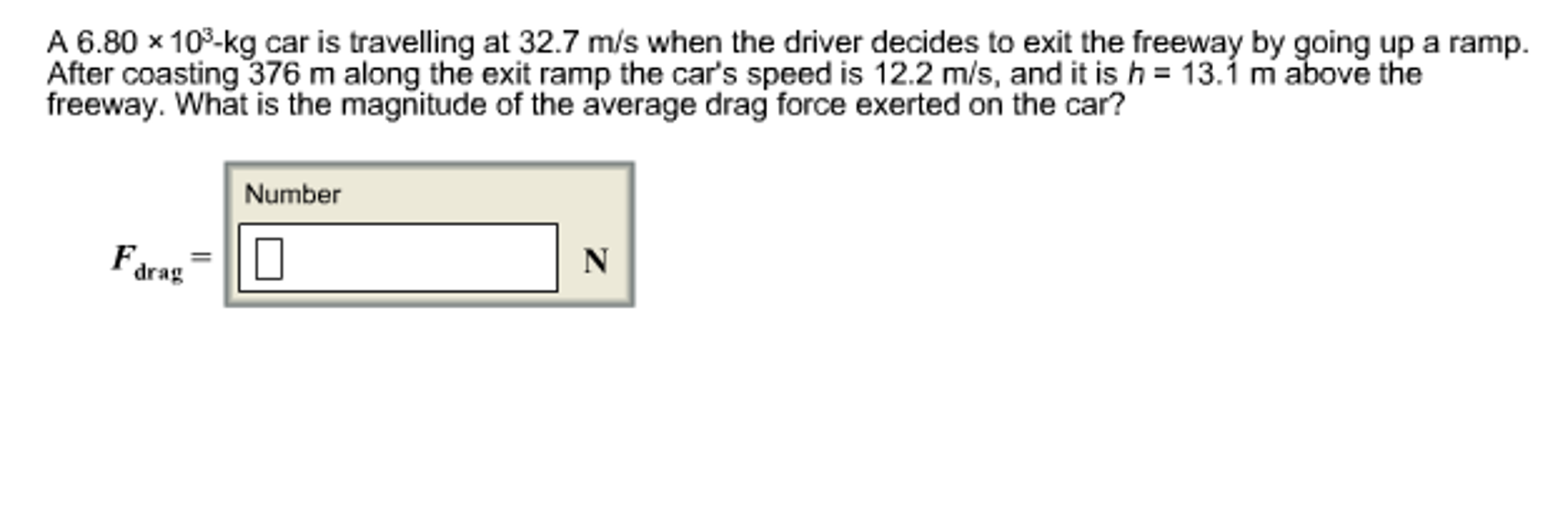 Solved A 6.80 times 10^3-kg car is travelling at 32.7 m/s | Chegg.com