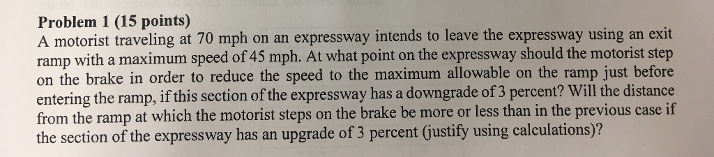 Solved A motorist traveling at 70 mph on an expressway | Chegg.com