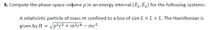 Solved Compute the phase-space volume mu in an energy | Chegg.com