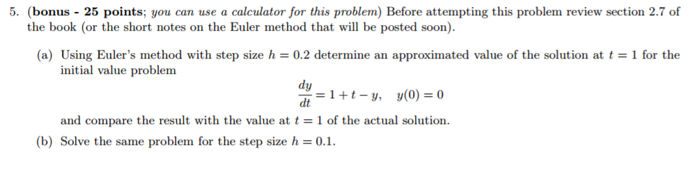 Solved Using Euler's method with step size h = 0.2 determine | Chegg.com