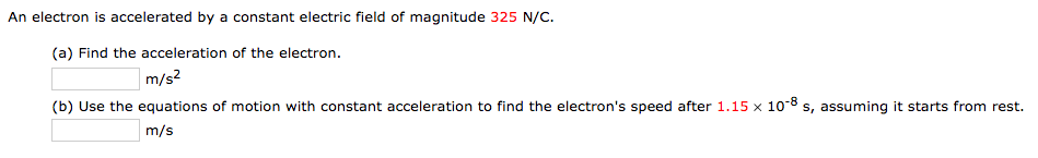 Solved An Electron Is Accelerated By A Constant Electric