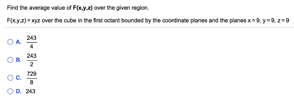 Solved Find the average value of F(x,y,z) over the given | Chegg.com