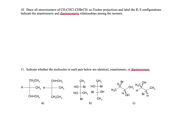 Solved 10. Draw all stereoisomers of CH3CHCI-CHBrCH3 as | Chegg.com