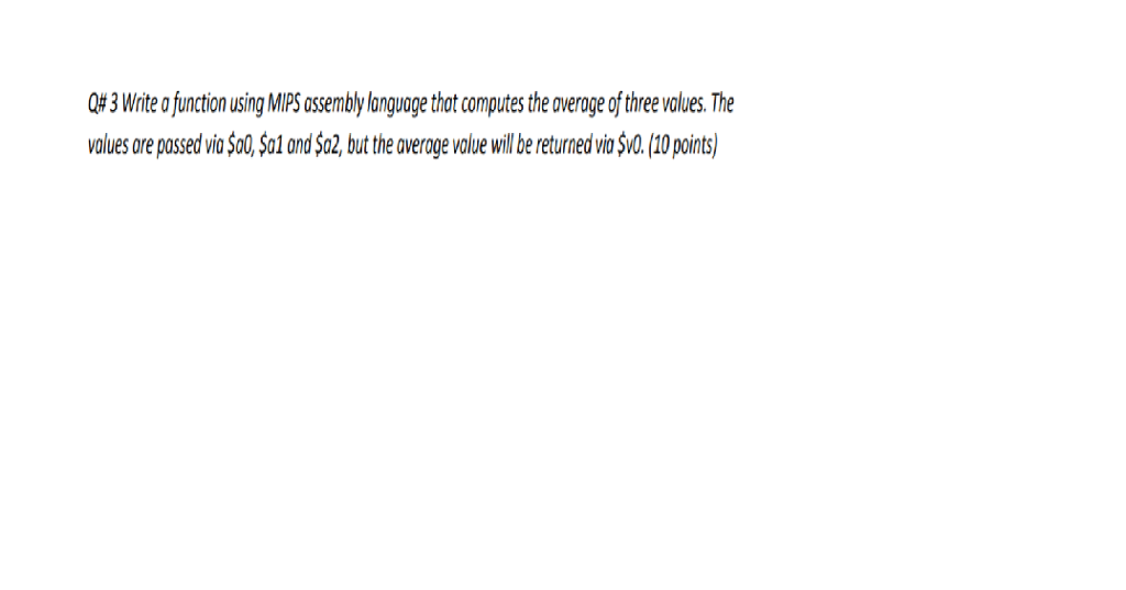 Solved 3 Write afunction using MIPS assembly language that | Chegg.com Solved 3 Write afunction using MIPS assembly language that | Chegg.com