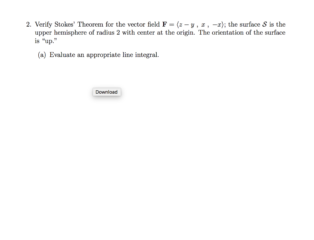 Solved 2. Verify Stokes' Theorem for the vector field F-(z-y | Chegg.com