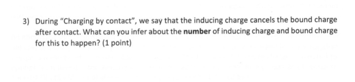 Solved During "Charging by contact", we say that the | Chegg.com