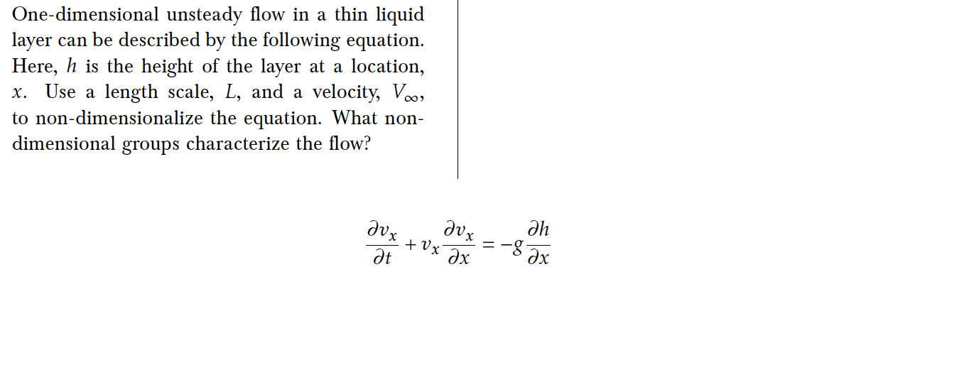 Solved One-dimensional unsteady flow in a thin liquid layer | Chegg.com