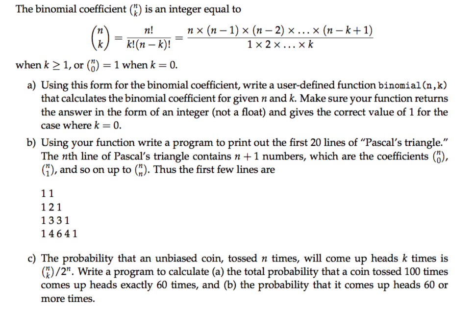 Solved The binomial coefficient (?) is an integer equal to | Chegg.com