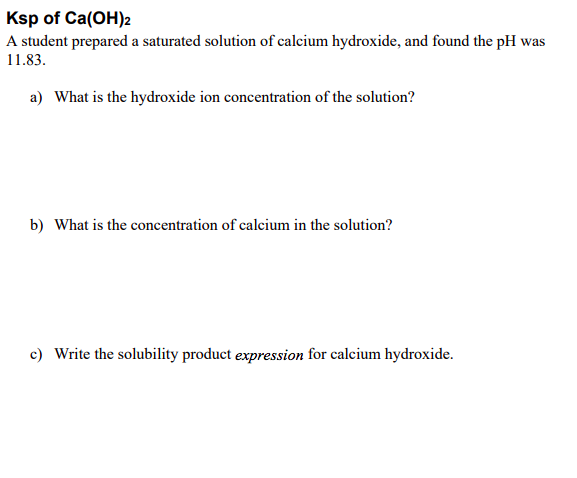 Solved Ksp of Ca(OH)2 A student prepared a saturated | Chegg.com