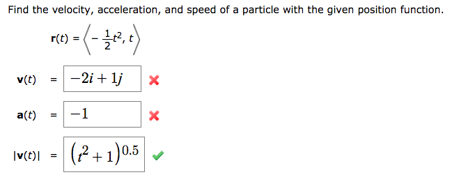 Solved Find the velocity, acceleration, and speed of a | Chegg.com