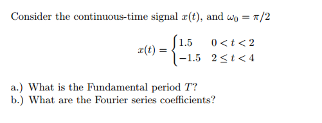 Solved Consider the continuous-time signal x(t), and omega_0 | Chegg.com