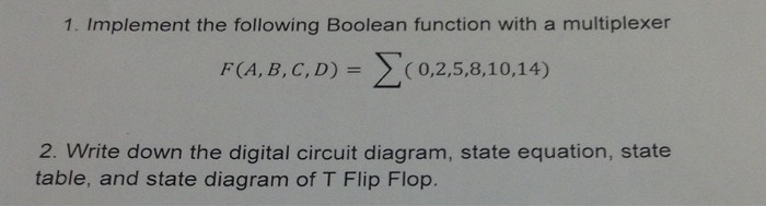 Solved Implement the following Boolean function with a | Chegg.com