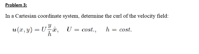 Solved In A Cartesian Coordinate System Determine The Curl