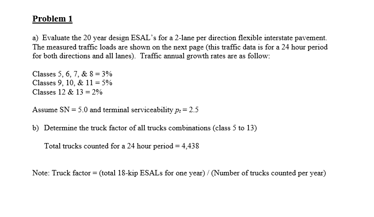 Problem 1 a) Evaluate the 20 year design ESAL's for a | Chegg.com