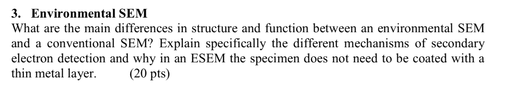 Solved 3. Environmental SEM What are the main differences in | Chegg.com