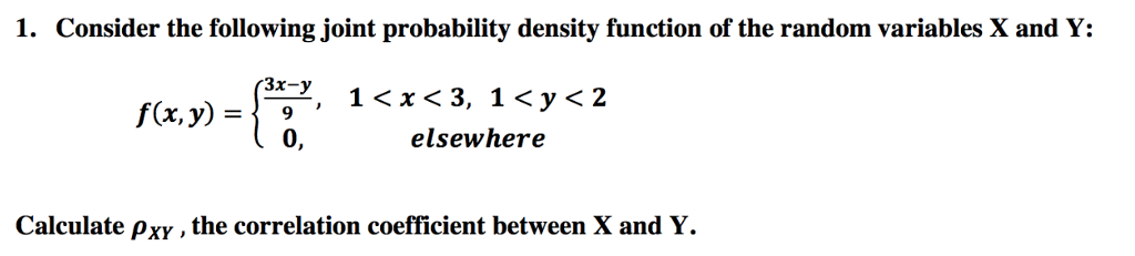 Solved 1. Consider the following joint probability density | Chegg.com