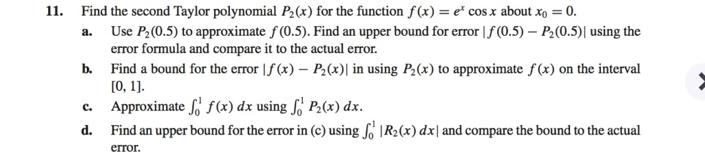 Solved 11. Find the second Taylor polynomial P2(x) for the | Chegg.com