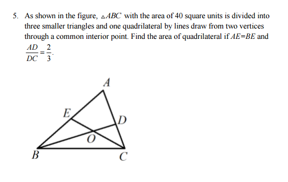 Solved As shown in the figure, Delta ABC with the area of 40 | Chegg.com