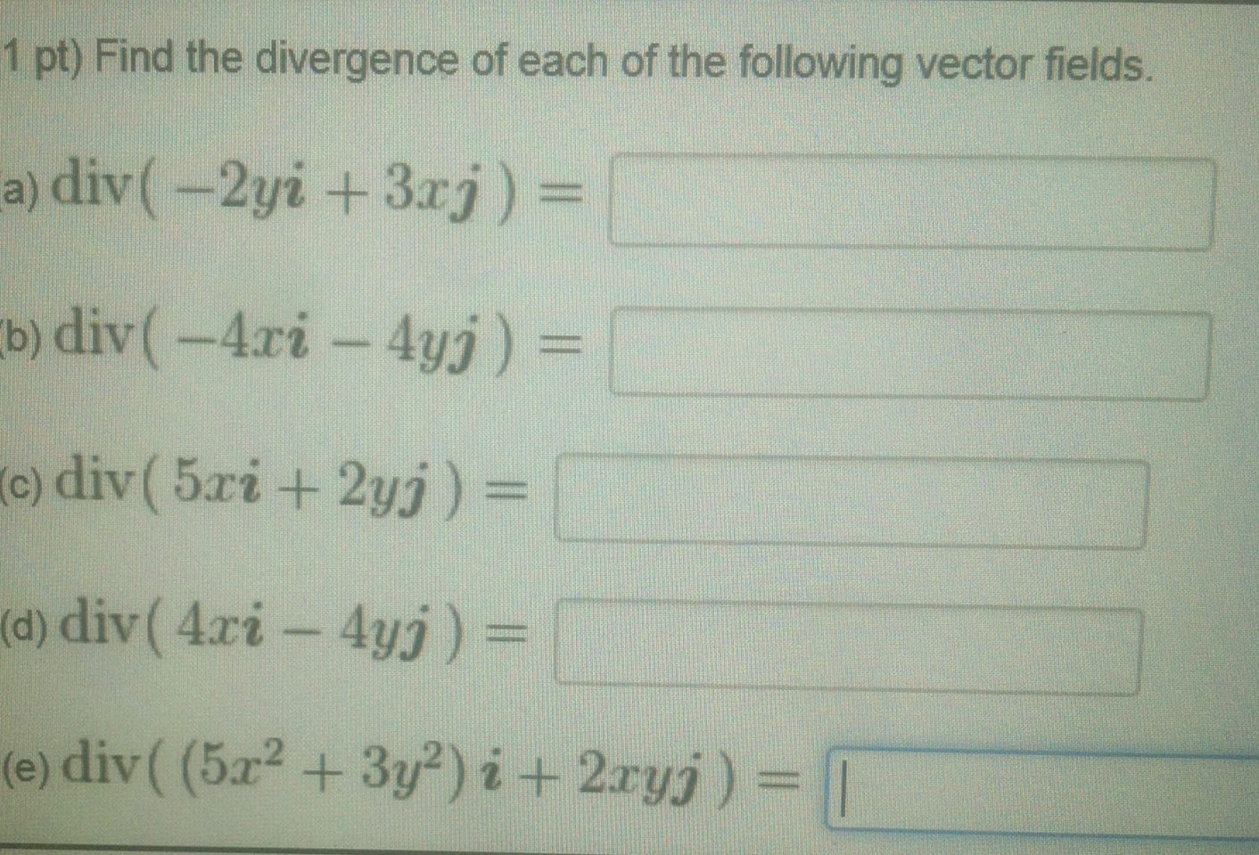 Solved Find the divergence of each of the following vector | Chegg.com