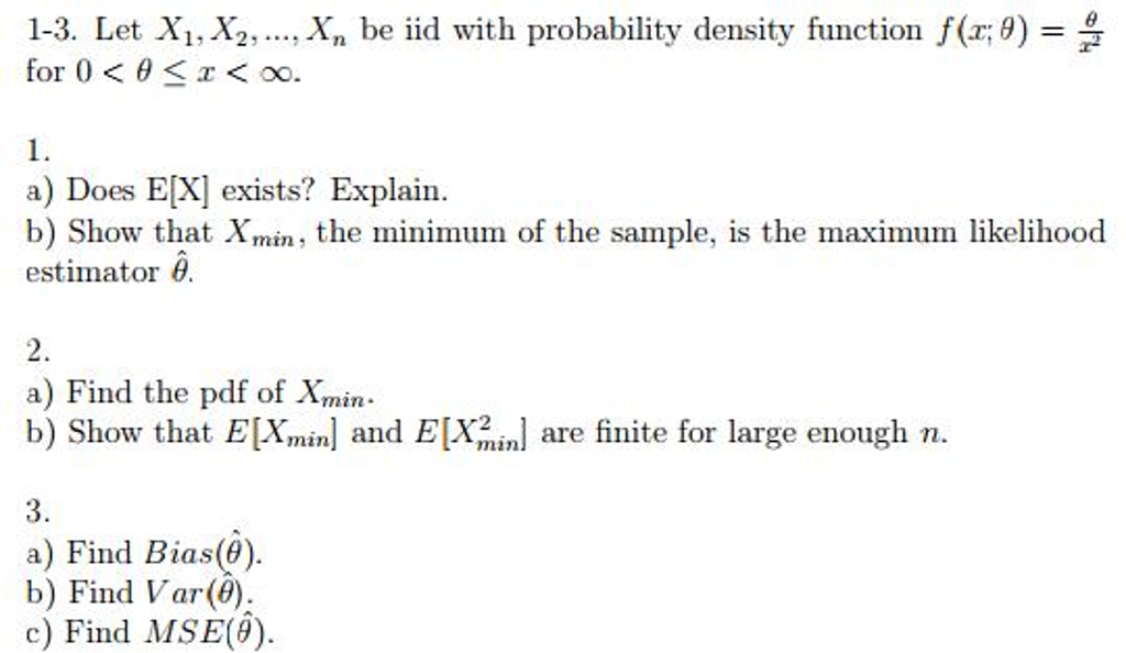 Solved Let X1, X2, ..., Xn be iid with probability density | Chegg.com Solved Let X1, X2, ..., Xn be iid with probability density | Chegg.com