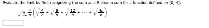 Solved Evaluate the limit by first recognizing the sum as a | Chegg.com