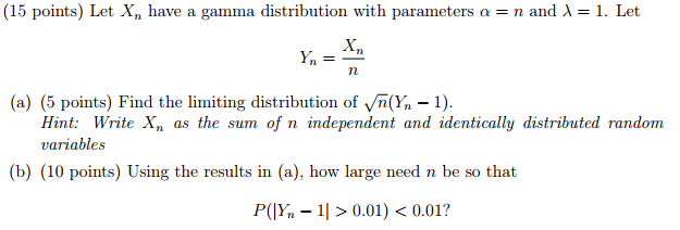 Let Xn have a gamma distribution with parameters | Chegg.com